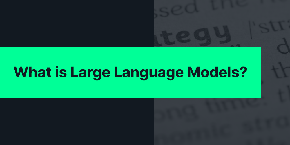 What Is A Large Language Model (LLM)?, 48% OFF